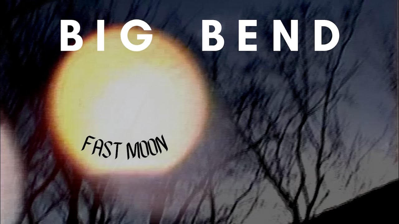 BIG BEND - "FAST MOON" (Official Shimmy-Disc Video) - YouTube