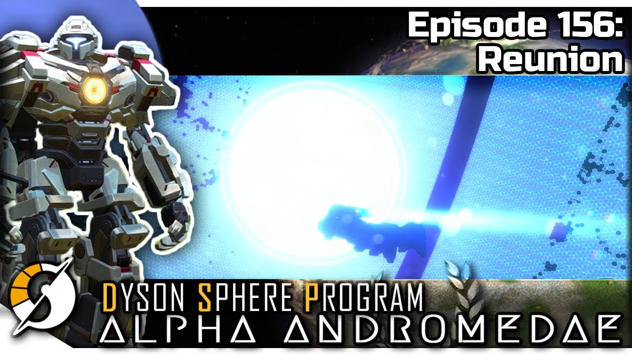 DYSON SPHERE PROGRAM — Alpha Andromedae 156 | Jan 2023 Update - Reunion ...