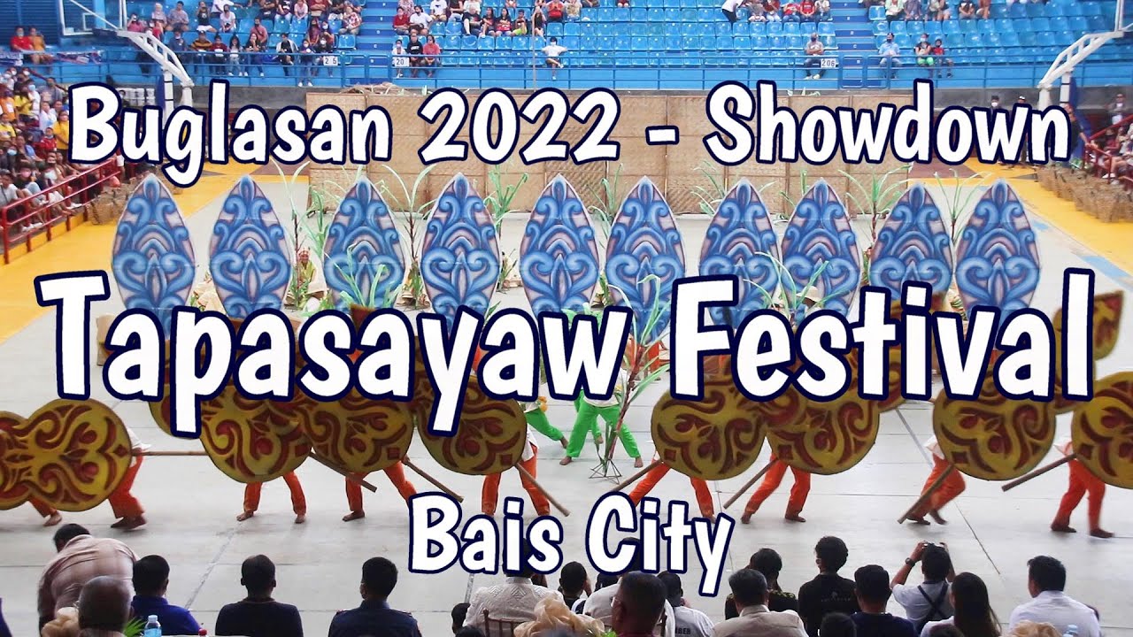 Buglasan Festival 2022 - Bais City - Tapasayaw Festival (Showdown ...
