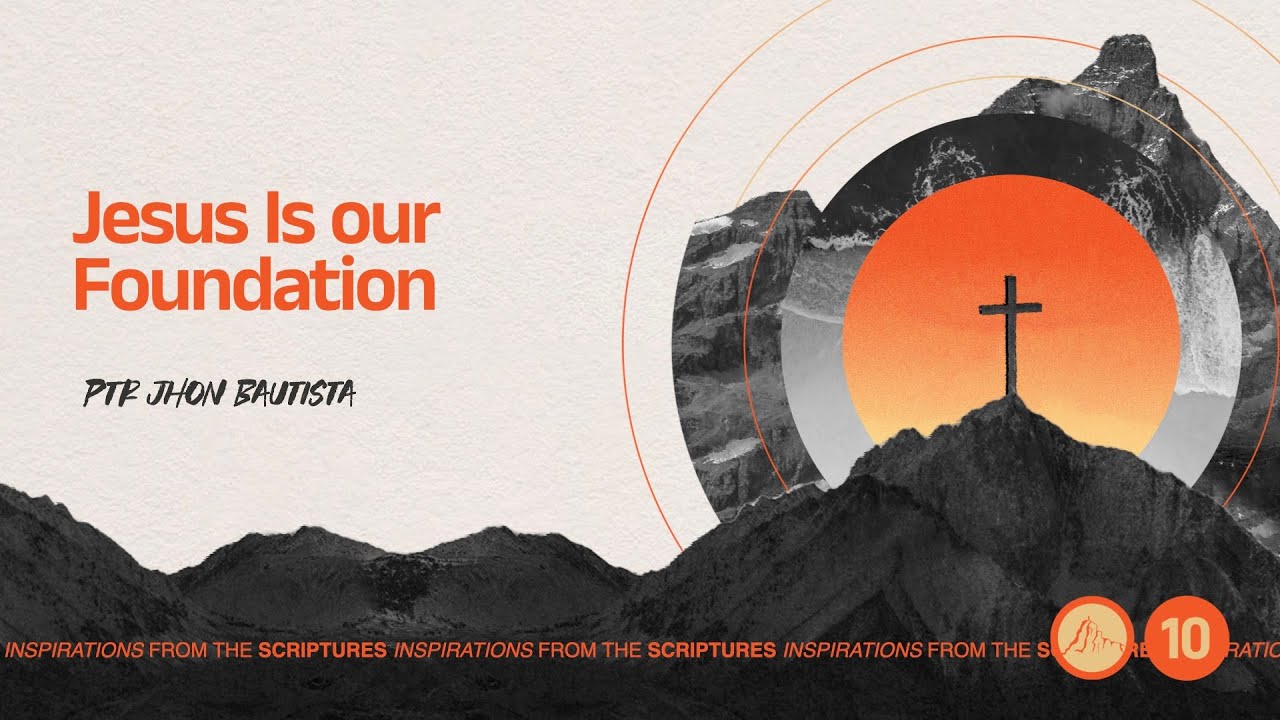 Jesus is our foundation. - Inspirations From The Scriptures - YouTube