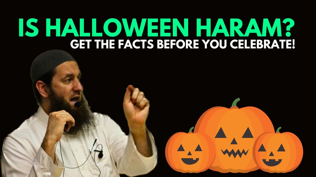 Is Halloween Haram? Understanding the Islamic Perspective - YouTube