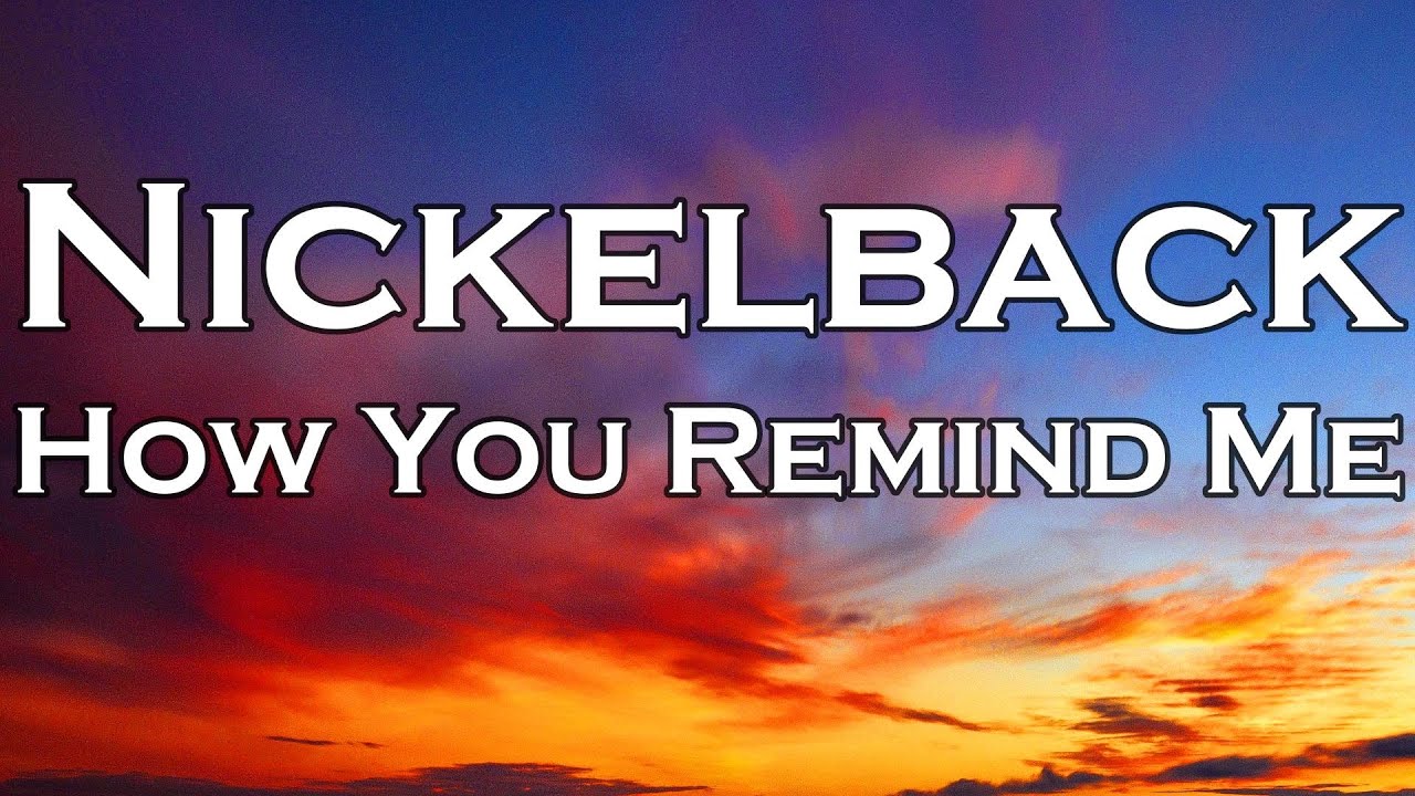 Nickelback - How You Remind Me (Lyrics) - YouTube
