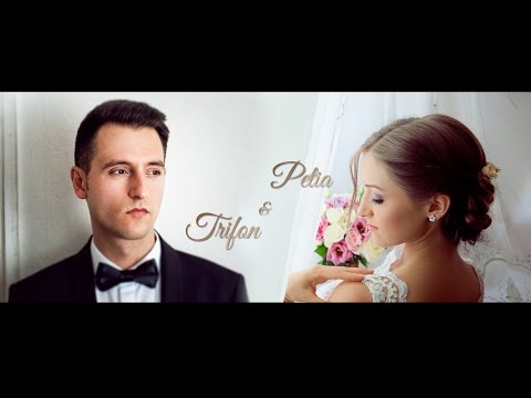 Petia & Trifon- Wedding Trailer