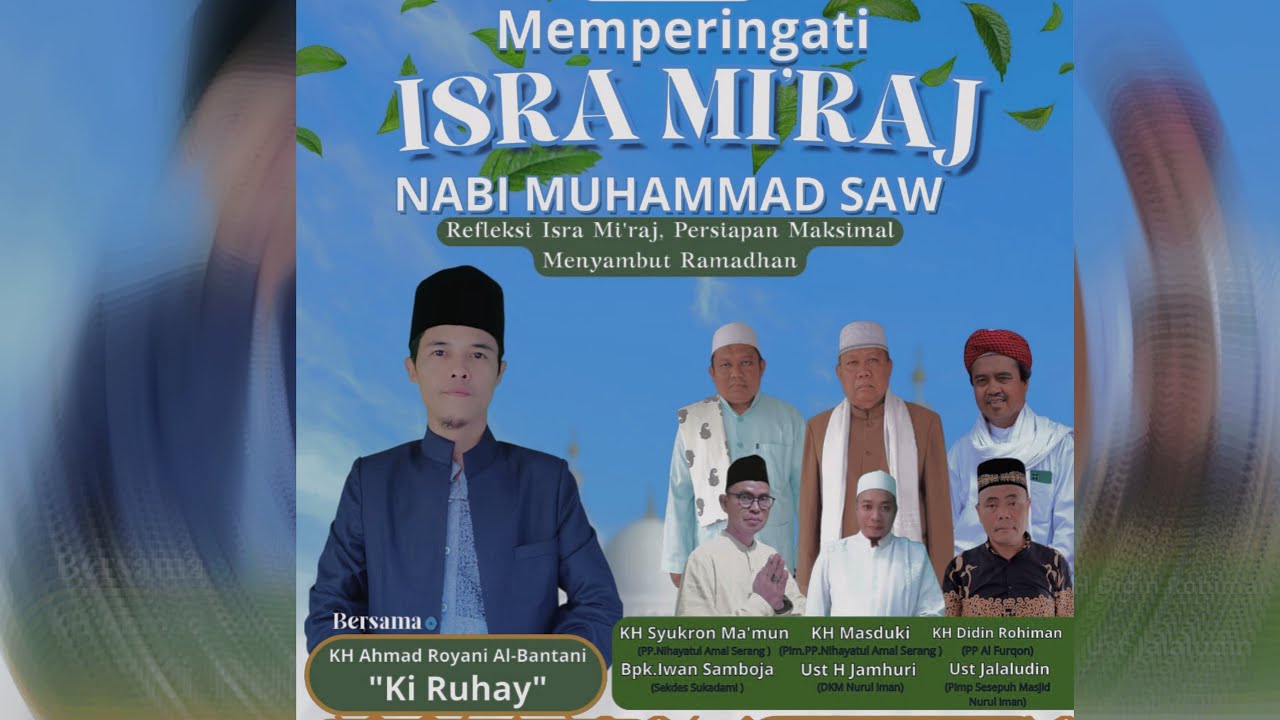 USTAD AHMAD ROYANI | KI RUHAY | REFLEKSI ISRA MI'RAJ PERSIAPAN MAKSIMAL ...