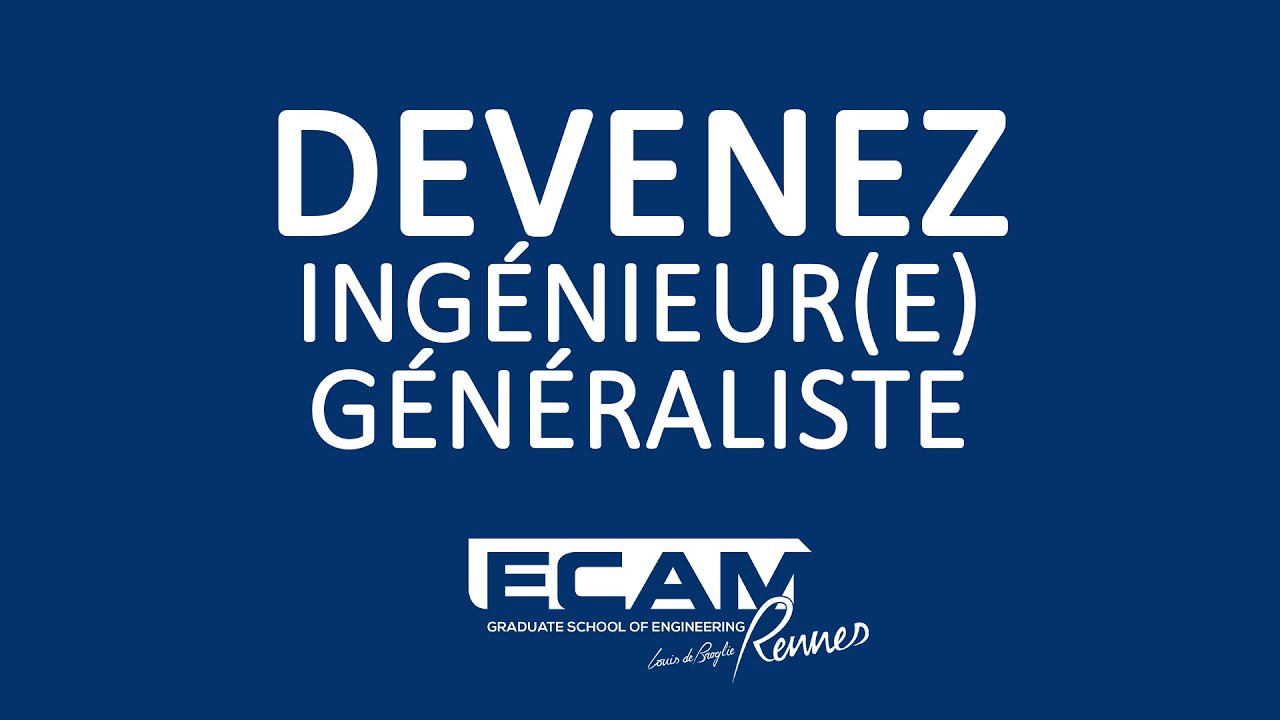 ECAM Rennes : devenez Ingénieur(e) Généraliste ! - YouTube