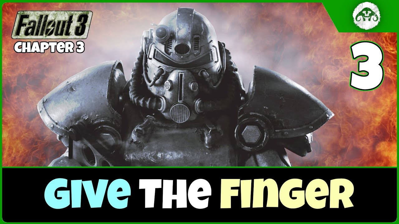 Fallout 3 (TTW / Ch.3) #3 : Give The Finger - YouTube