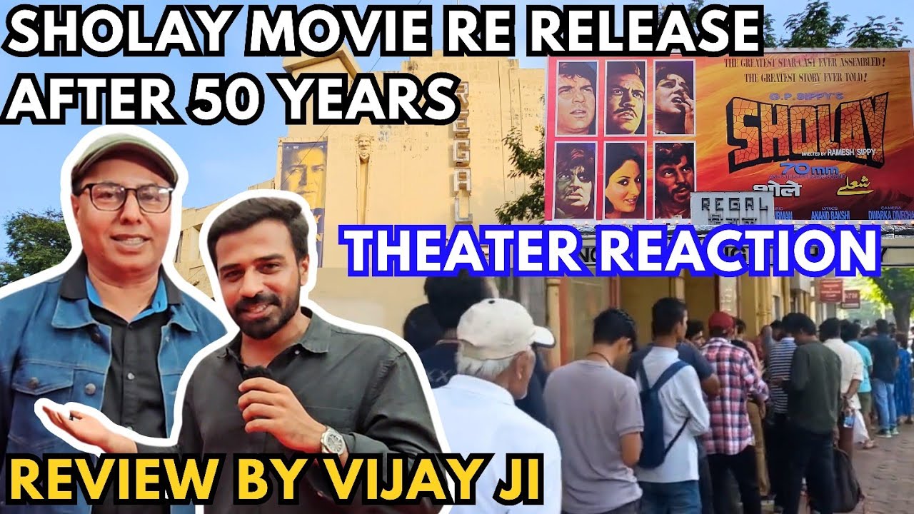 Sholay Movie Re Release After 50 Years | Review By Vijay Ji | Regal Theater Mumbai | Amitabh ...