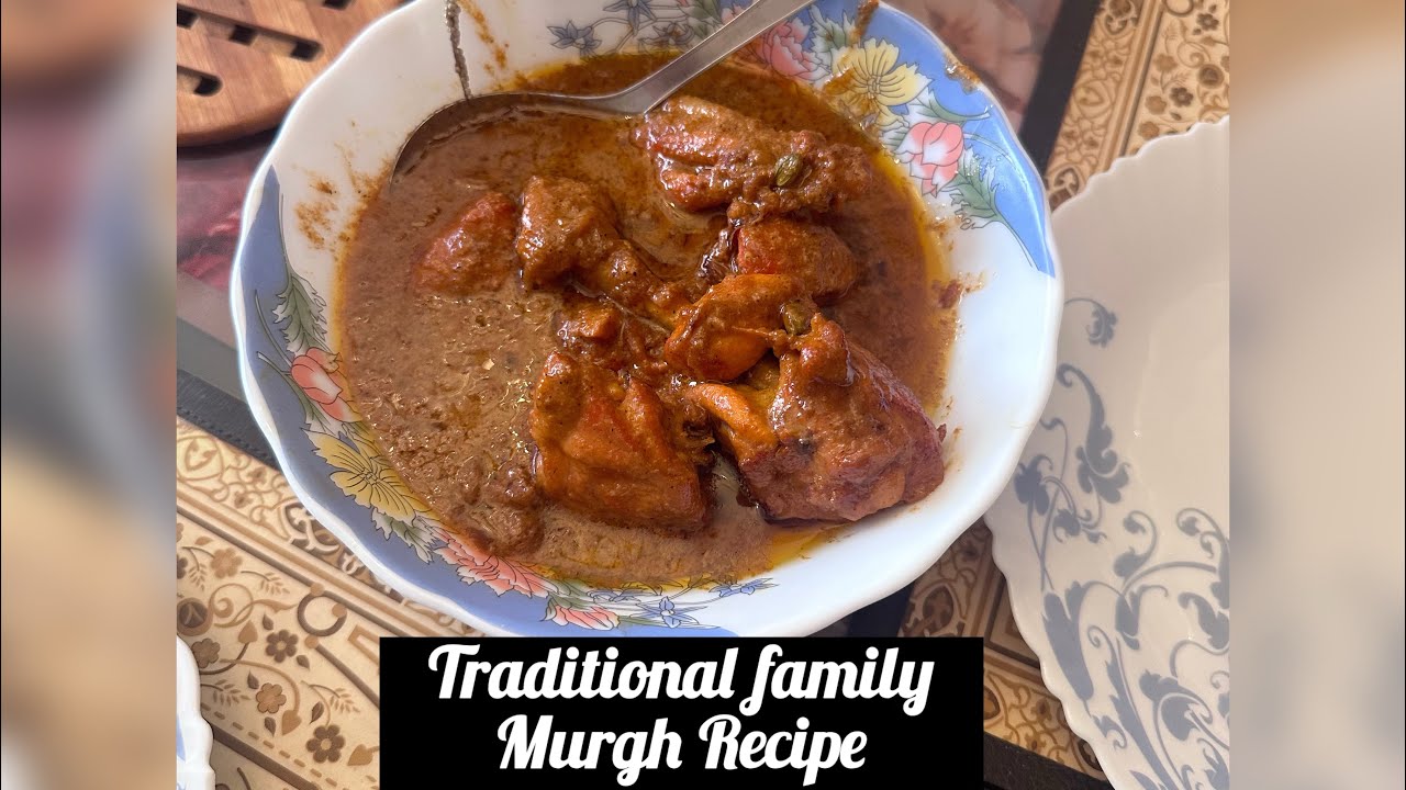 Traditional Family Murgh Recipe 🍗 - YouTube