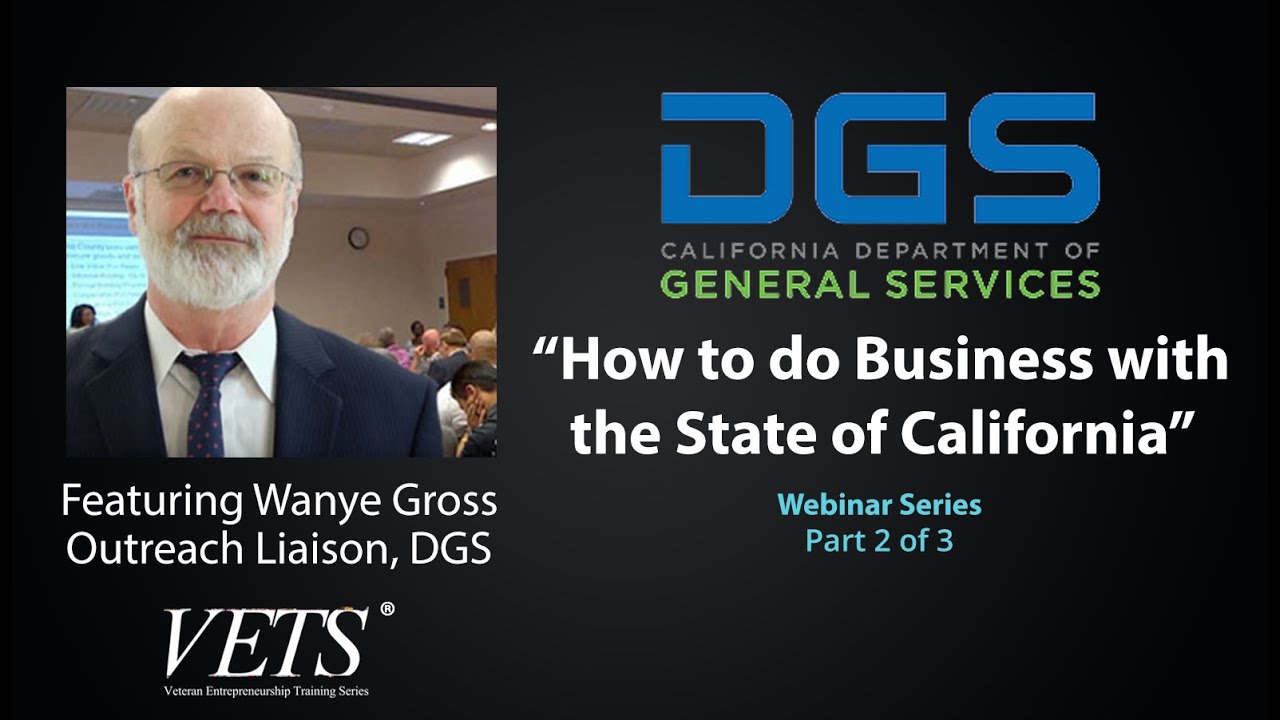 S07E04 | How to do Business With The State of California from DGS (part ...