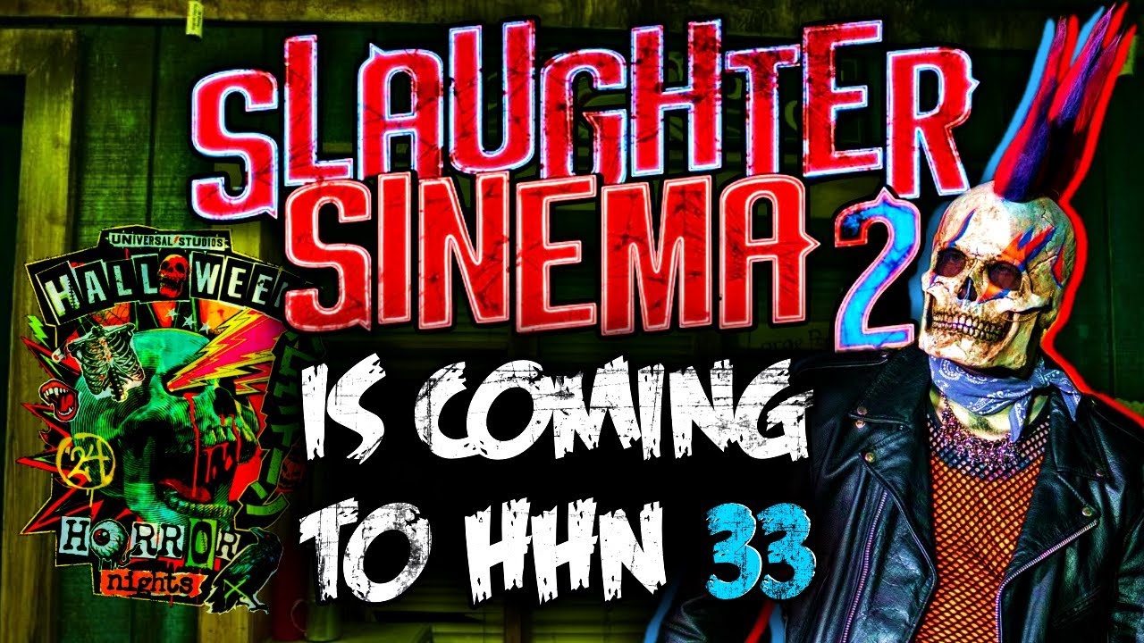 Slaughter Sinema 2 Announced for Halloween Horror Nights 33! - YouTube