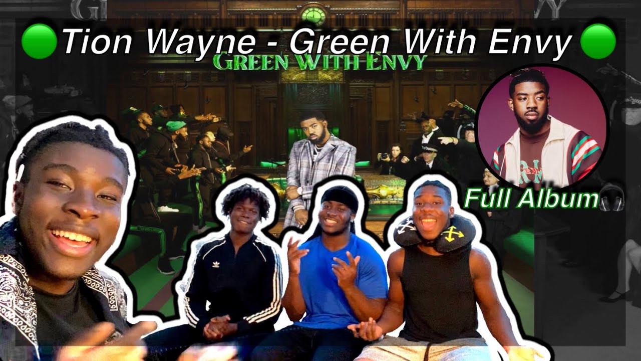 TION WAYNE - GREEN WITH ENVY🟢 FULL ALBUM REACTION (UK’s NEW #1!?!🇬🇧🔥 ...