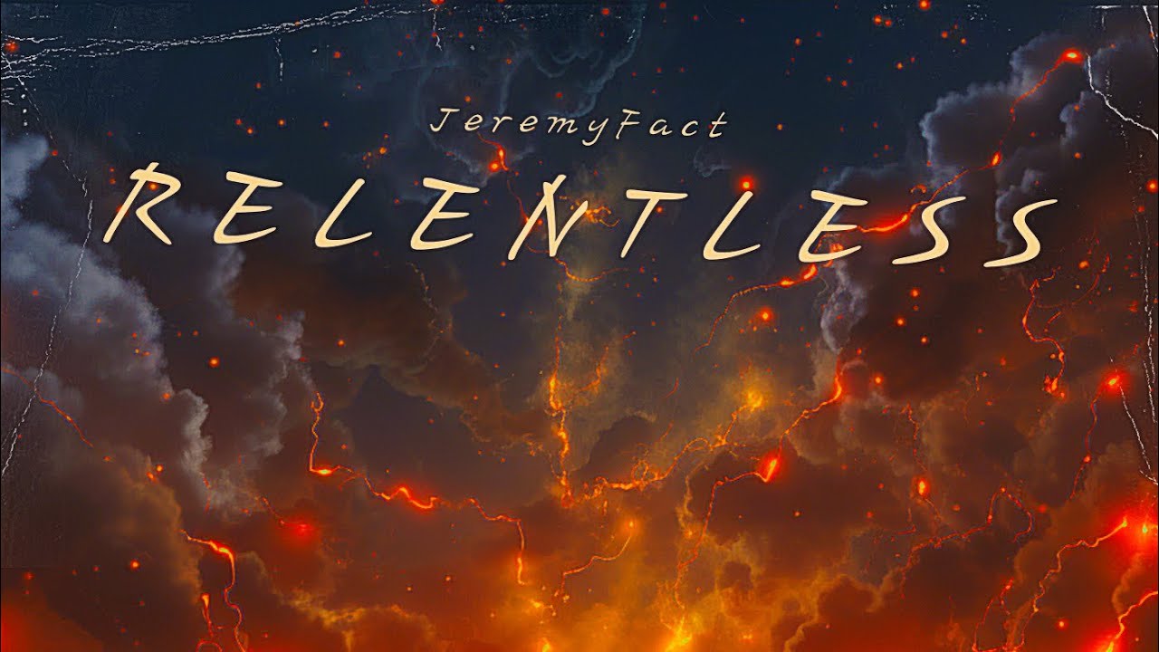 Relentless - Official Audio Song // JeremyFact - 2025 - YouTube
