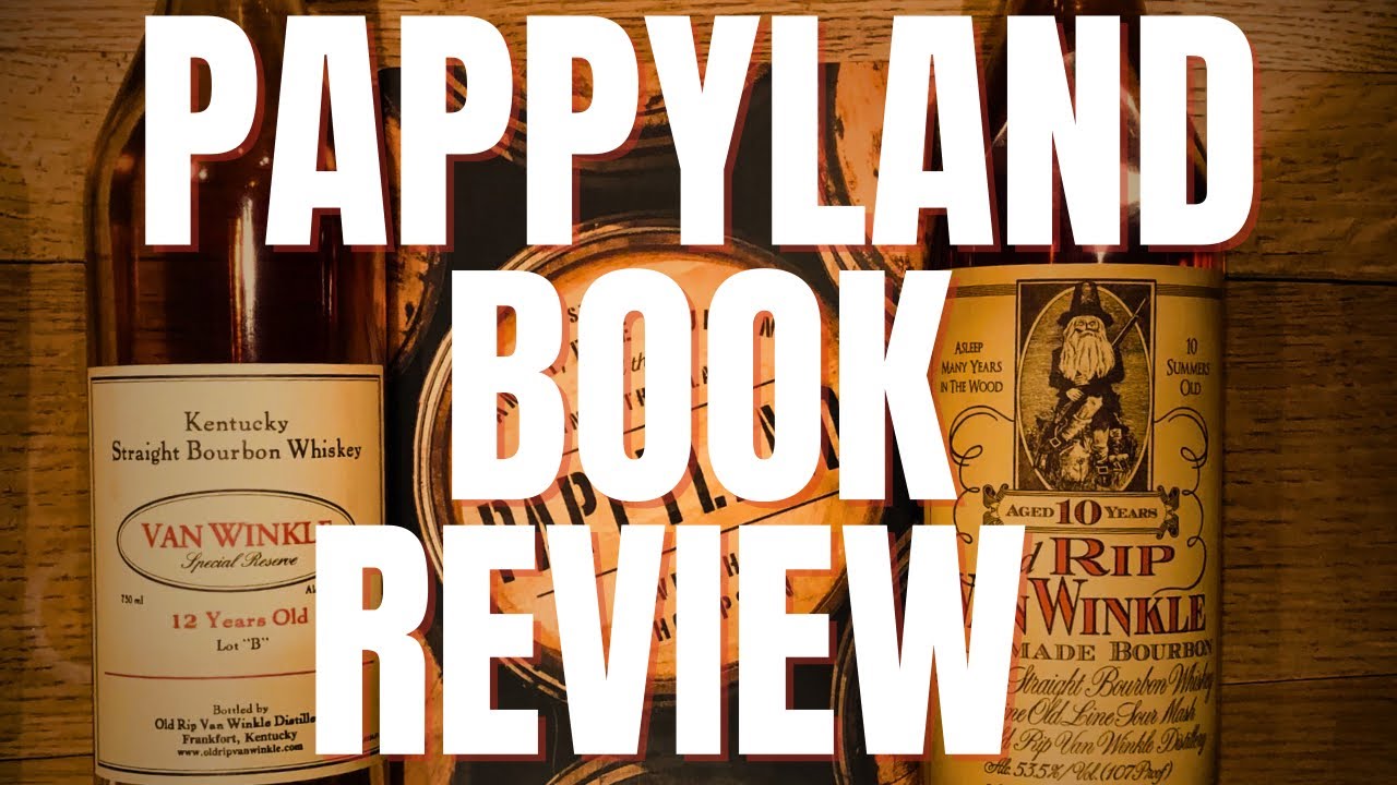 Pappyland Book Review - The Essential Book for Bourbon Dorks - YouTube