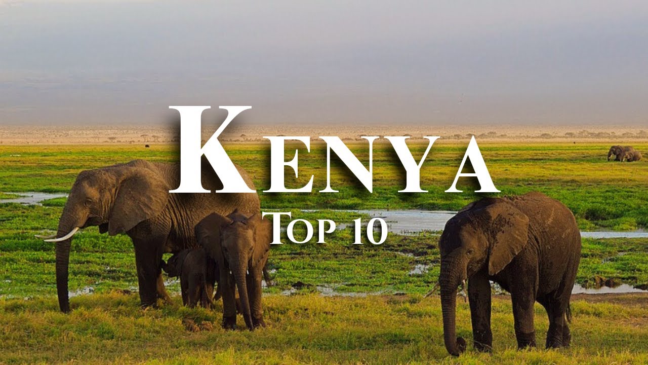 Top 10 Places To Visit in Kenya - Travel Video - YouTube