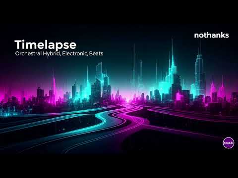 Timelapse - nothanks