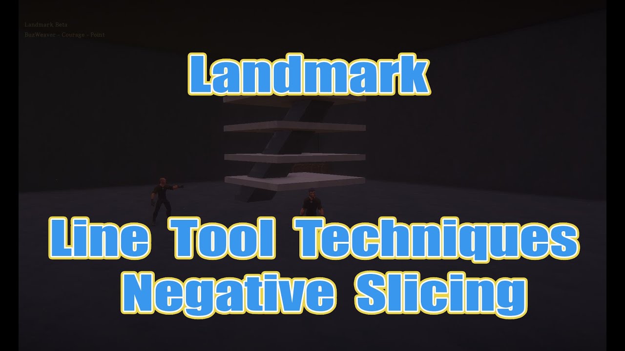 Landmark Gameplay Additional Line Tool Techniques Negative Slicing ...
