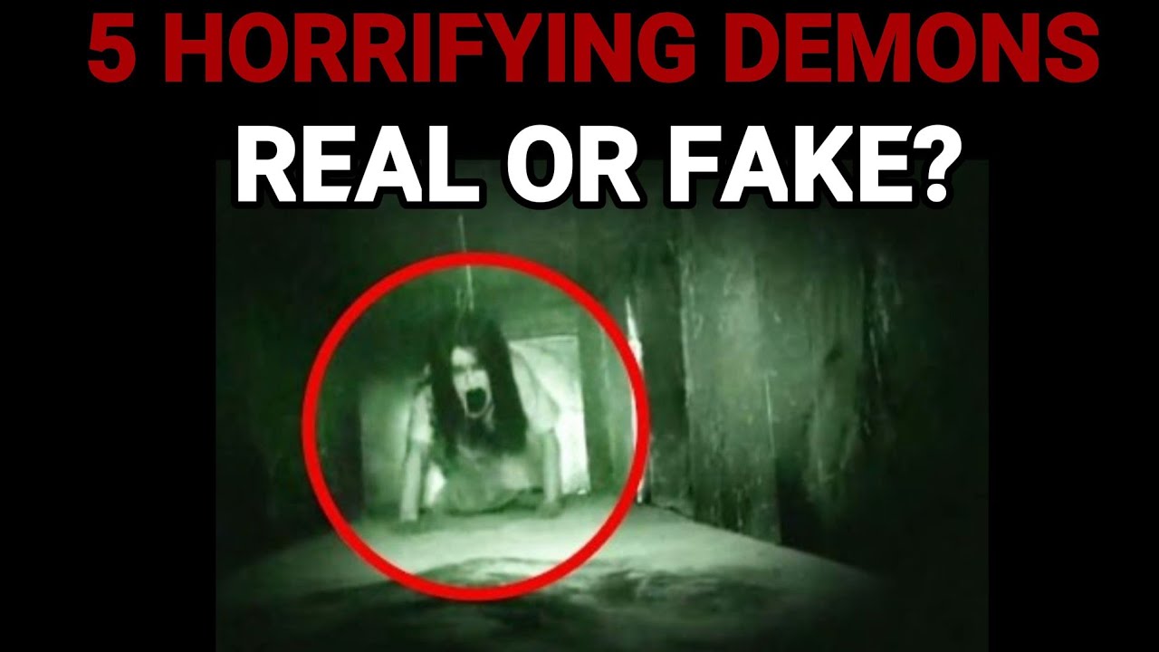 5 Horrifying demons. Real or fake? My thoughts. - YouTube