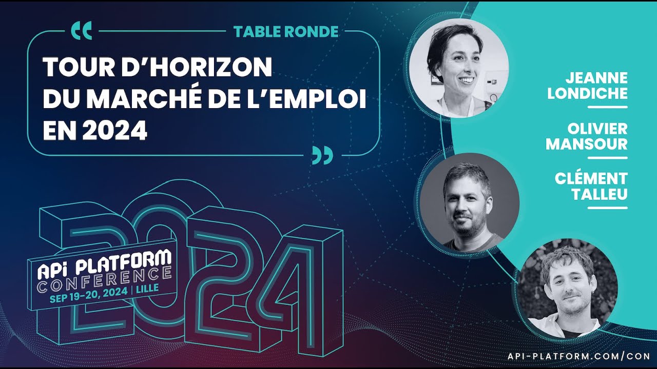 API Platform Conference 2024 - Table ronde : tour d’horizon du marché ...