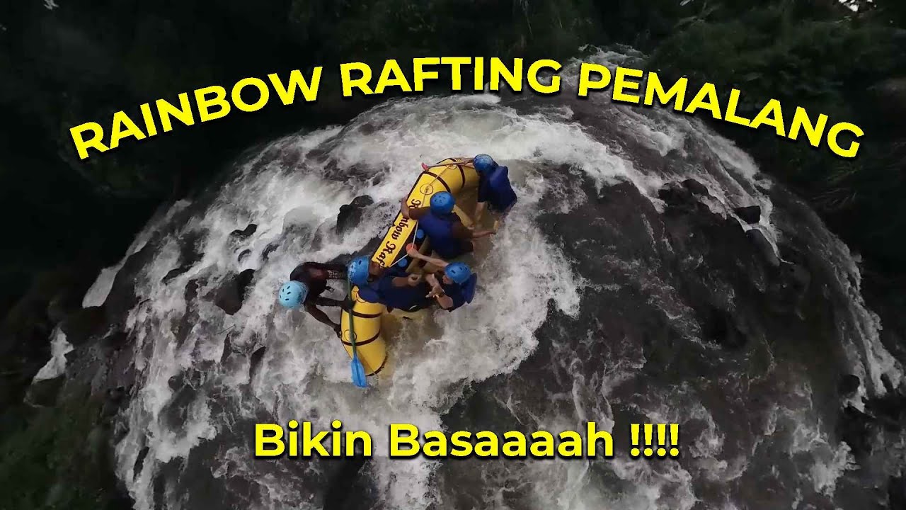 RAINBOW RAFTING BIKIN BASAH | WISATA PEMALANG - YouTube