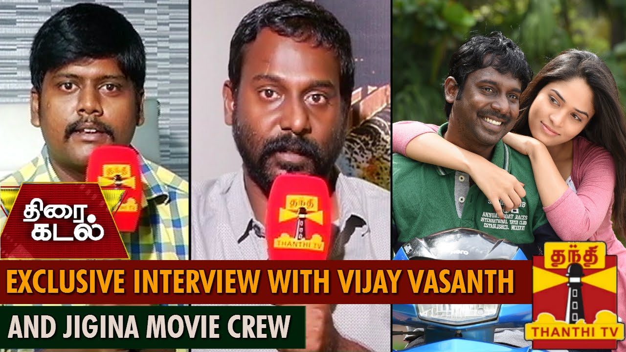 Exclusive Interview with Vijay Vasanth and Jigina Movie Crew - Thanthi ...