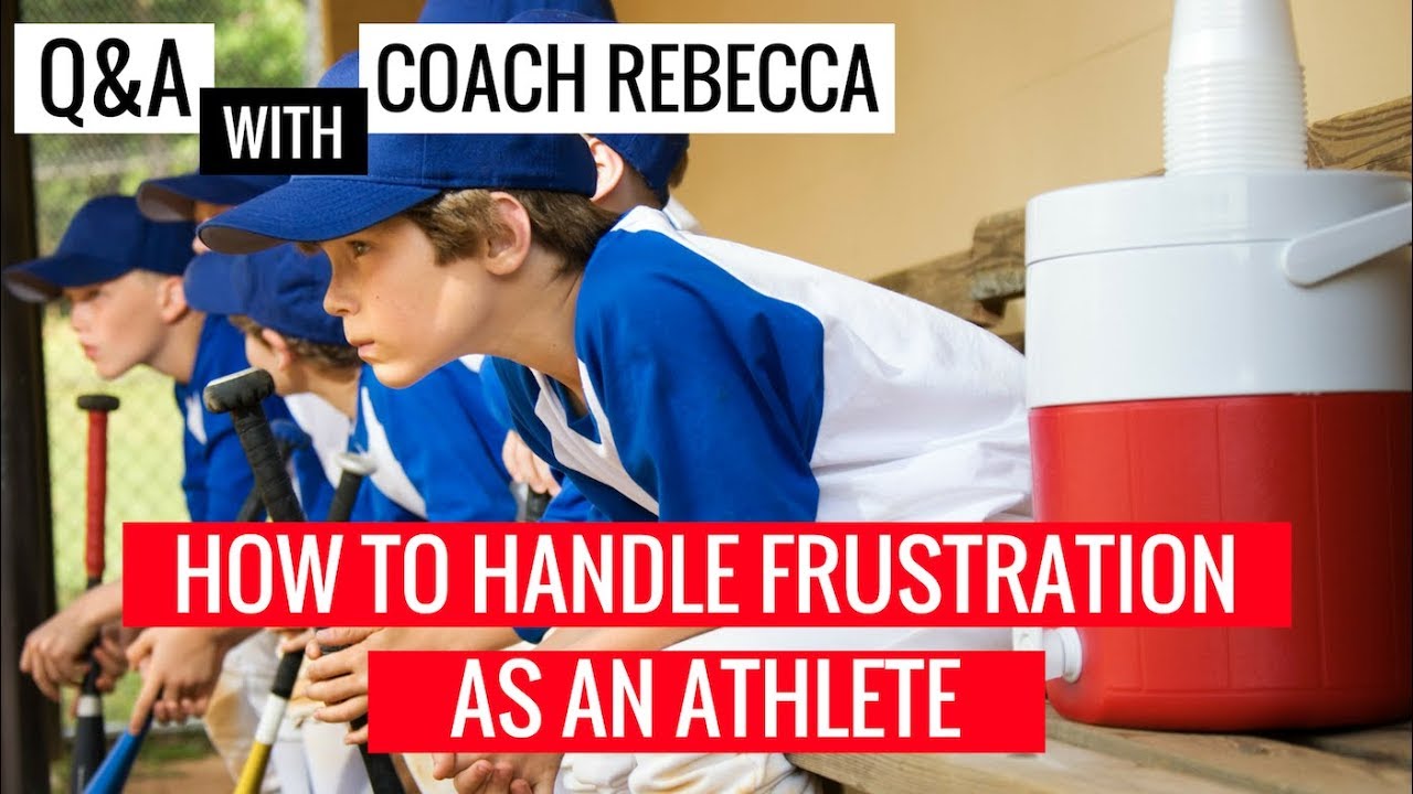 How to Handle Frustration as an Athlete | Q&A with Coach Rebecca - YouTube