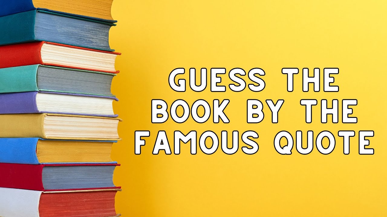 Guess The Book by it's Famous Quotes - Iconic Lines - YouTube