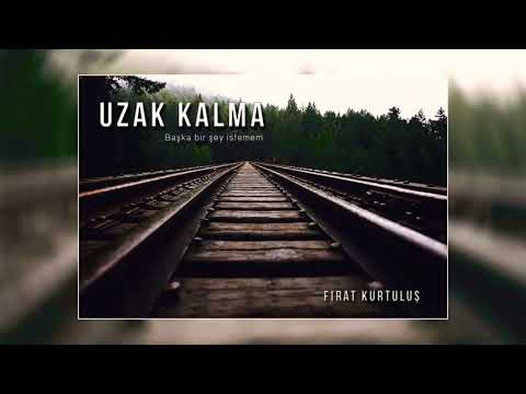Fırat Kurtuluş - Uzak Kalma ( Fragman )