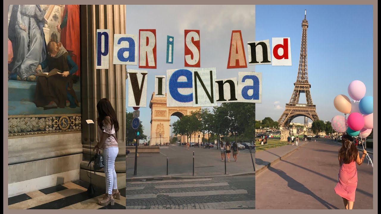 Vienna & Paris - YouTube