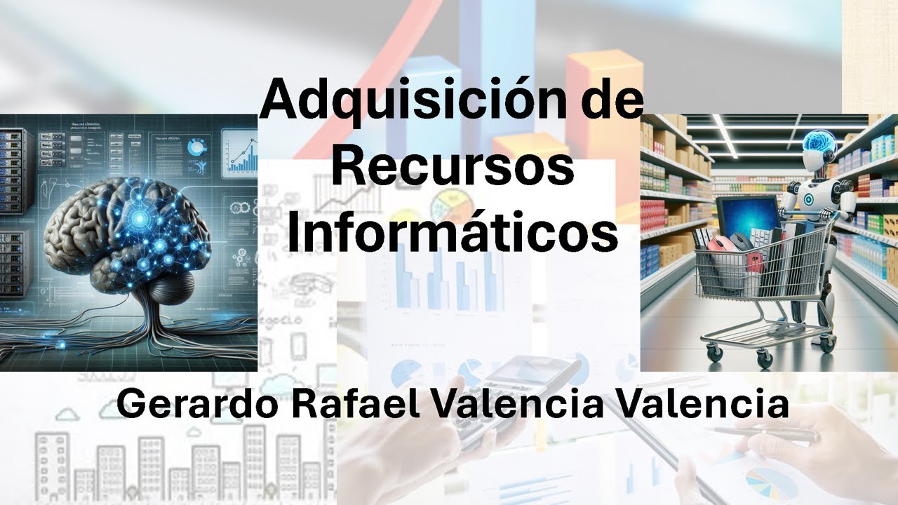 1.6 Adquisición de Recursos Informáticos - YouTube