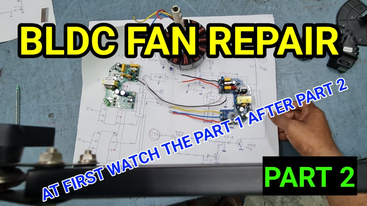 HOW TO REPAIR BLDC FAN || HOW TO LEARN BLDC REPAIR || PART 2 | BLDC FAN ...