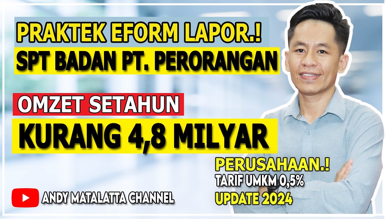 PRAKTEK ISI EFORM 1771! CARA PELAPORAN SPT BADAN PERUSAHAAN PT ...