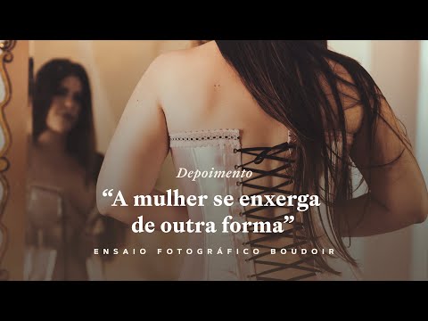 Depoimento ensaio boudoir: \