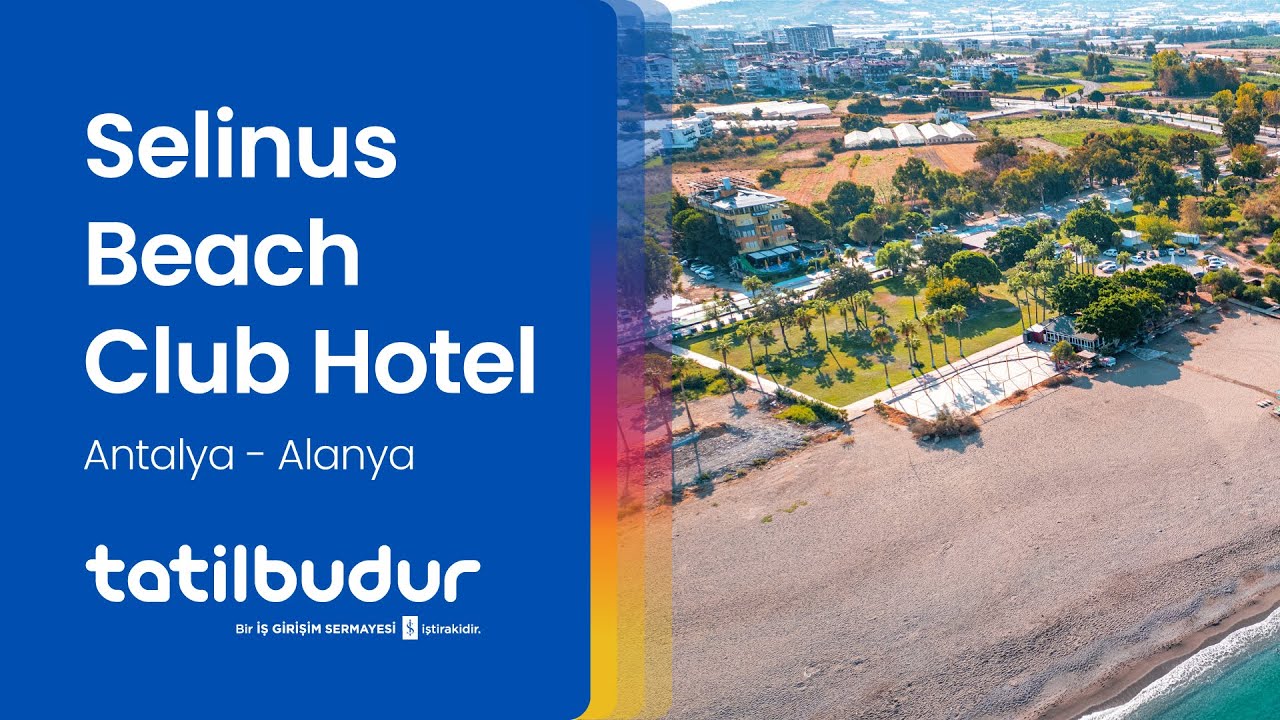 Selinus Beach Club Hotel - TatilBudur - YouTube