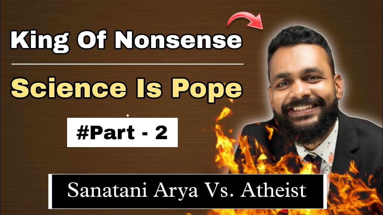 Science Is Dope exposed (Part 2) Funeral Of Atheism। नास्तिकता की ...