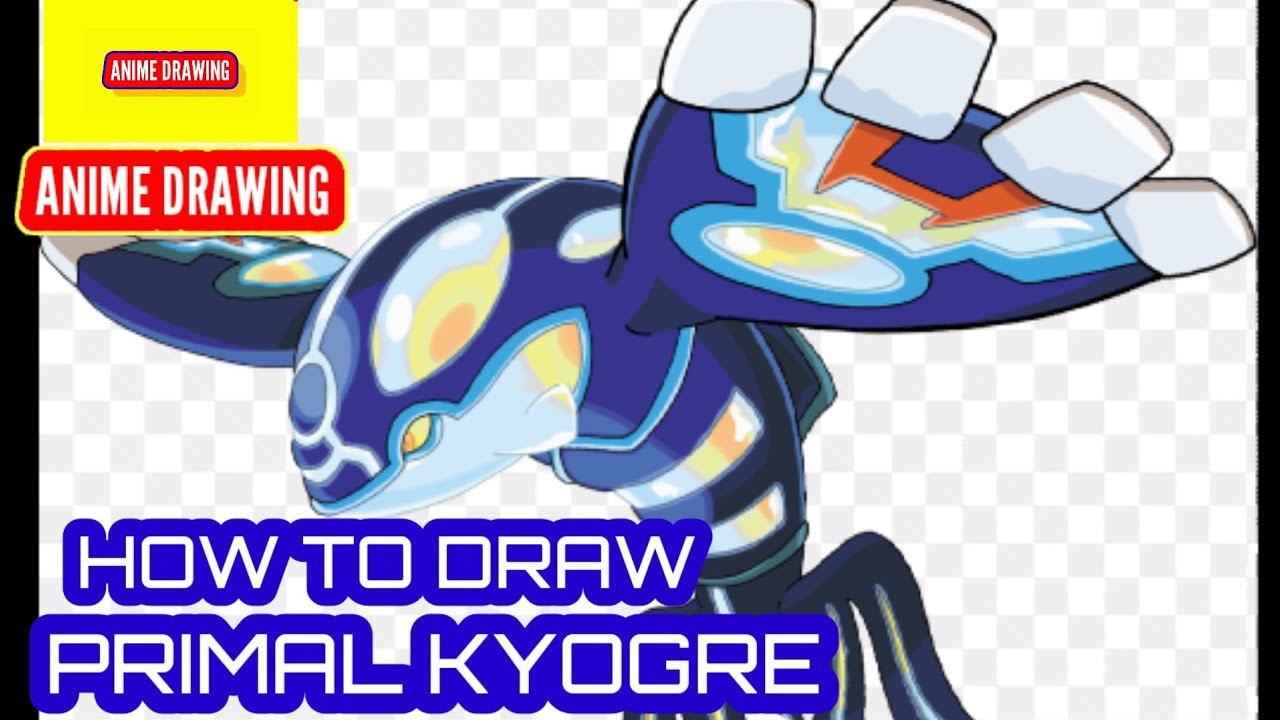 HOW TO DRAW PRIMAL KYOGRE FROM POKEMON | ANIME DRAWING - YouTube