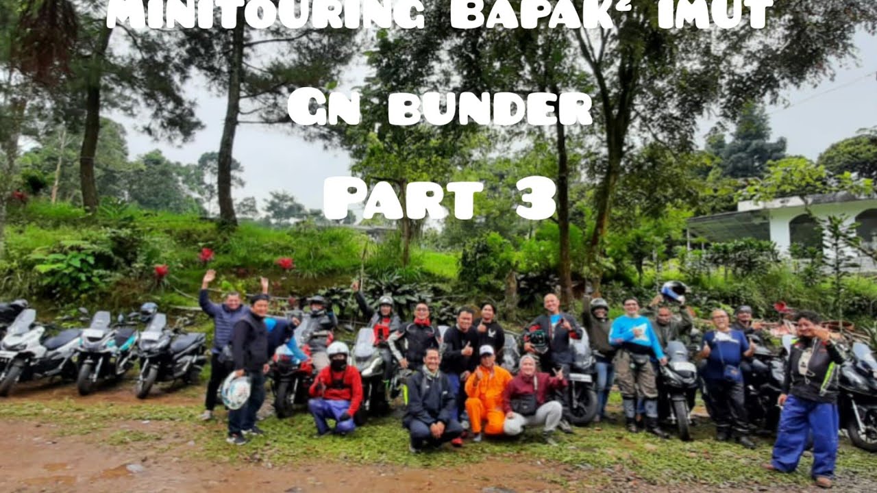 MINITOURING ADV 160 GN BUNDER PART 3 (Episode ramah tamah & pulang ...