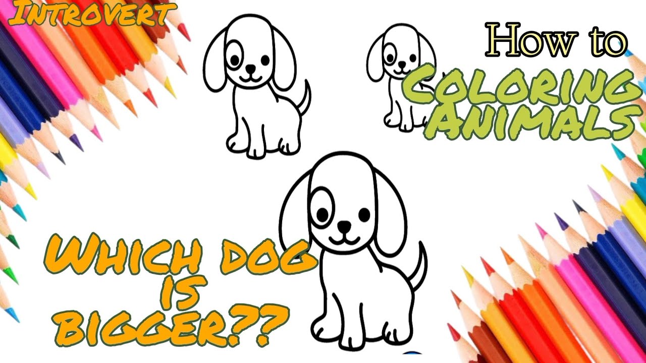 Dog Coloring, Coloring book, Painting for kids and toddlers|Learn ...