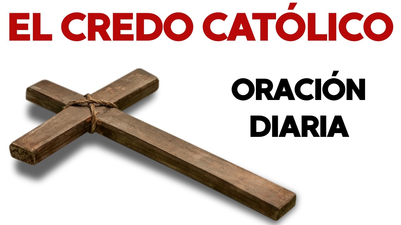 El CREDO CATÓLICO que Cambia Vidas - Para REZAR a Diario 🙏 - YouTube