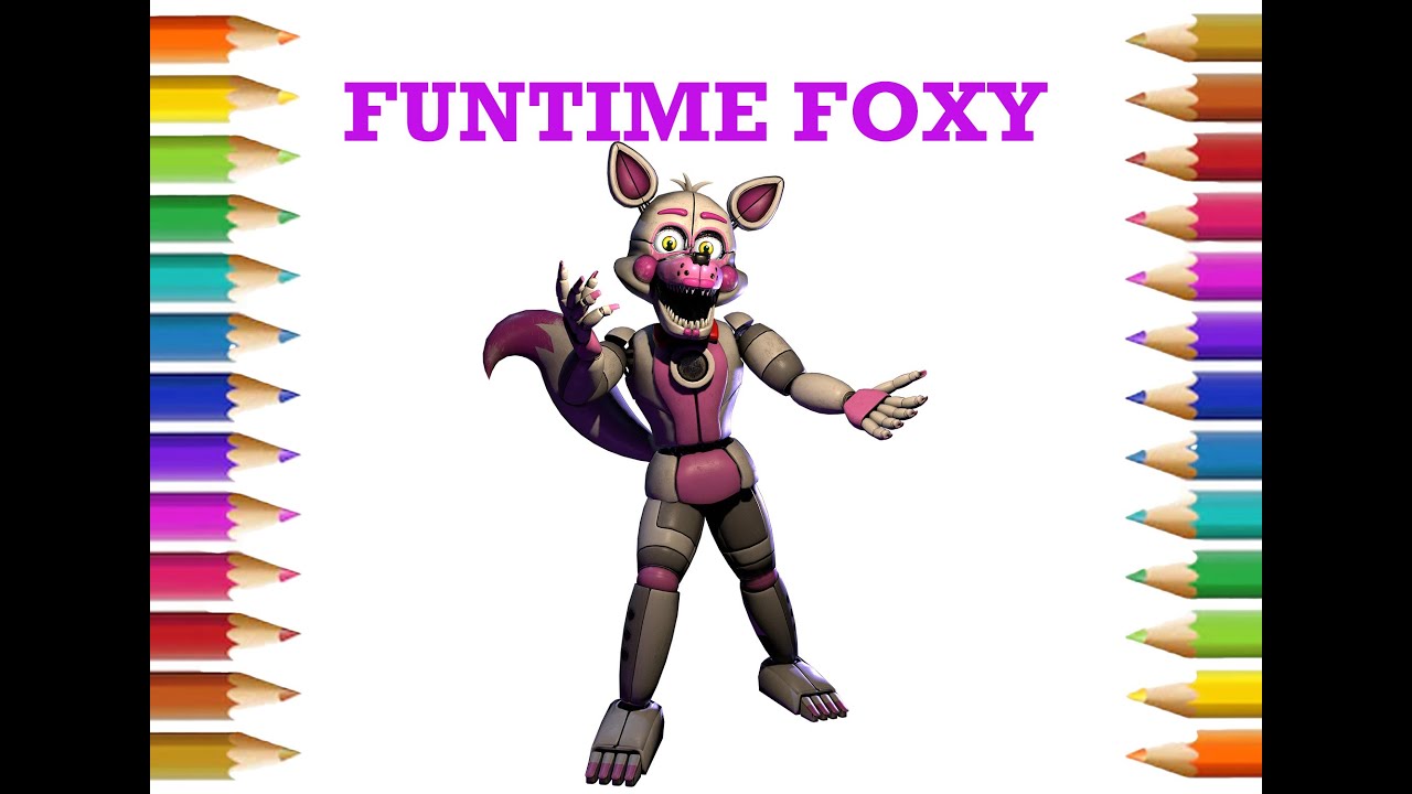 FNAF. FUNTIME FOXY, How To Draw FUNTIME FOXY/ Simple Coloring And ...