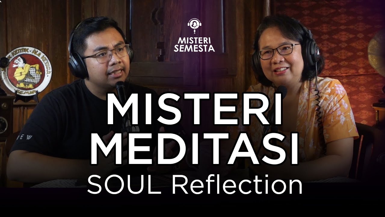 MS01-E13 Misteri Meditasi SOUL Reflection I Misteri Semesta | Bunda ...