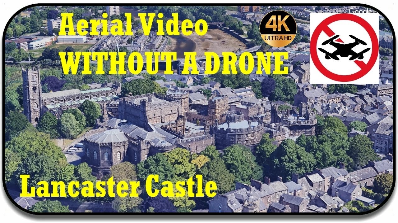 😁 Aerial Video WITHOUT A DRONE....Lancaster Castle 🏰 - YouTube