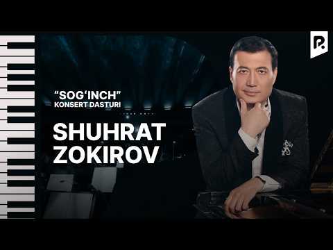 Shuhrat Zokirov - Sog'inch nomli ijodiy konsert kechasi 2025