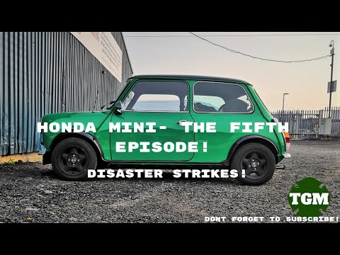 Honda Mini - The Fifth Episode! Disaster strikes!