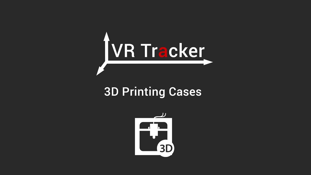 VR Tracker - 3D printing cases - YouTube