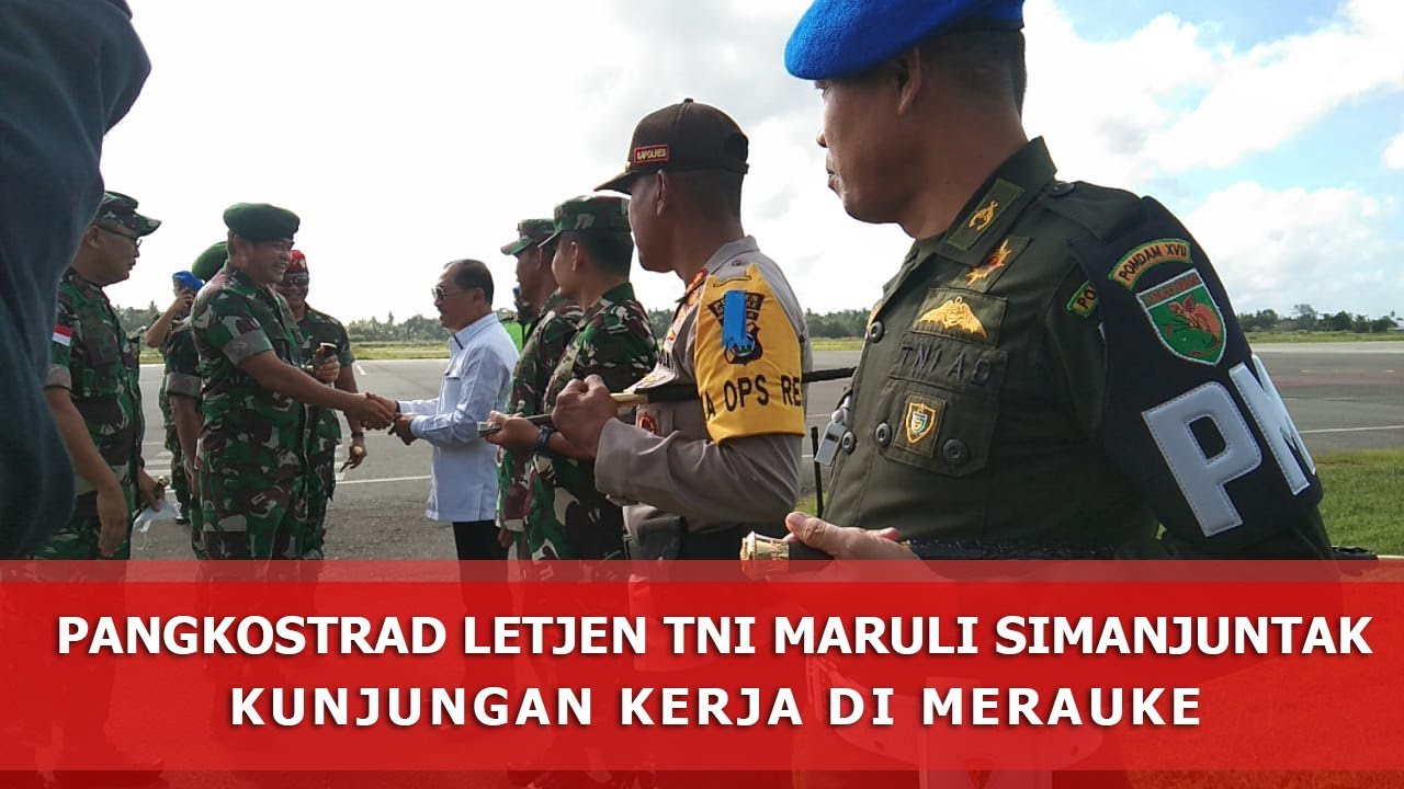 Pangkostrad Letjen TNI Maruli Simanjuntak Kunker di Merauke - YouTube