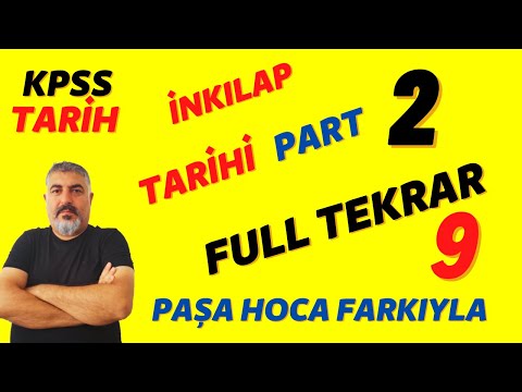KPSS TARİH FULL TEKRAR   9   İNKILAP TARİHİ  2