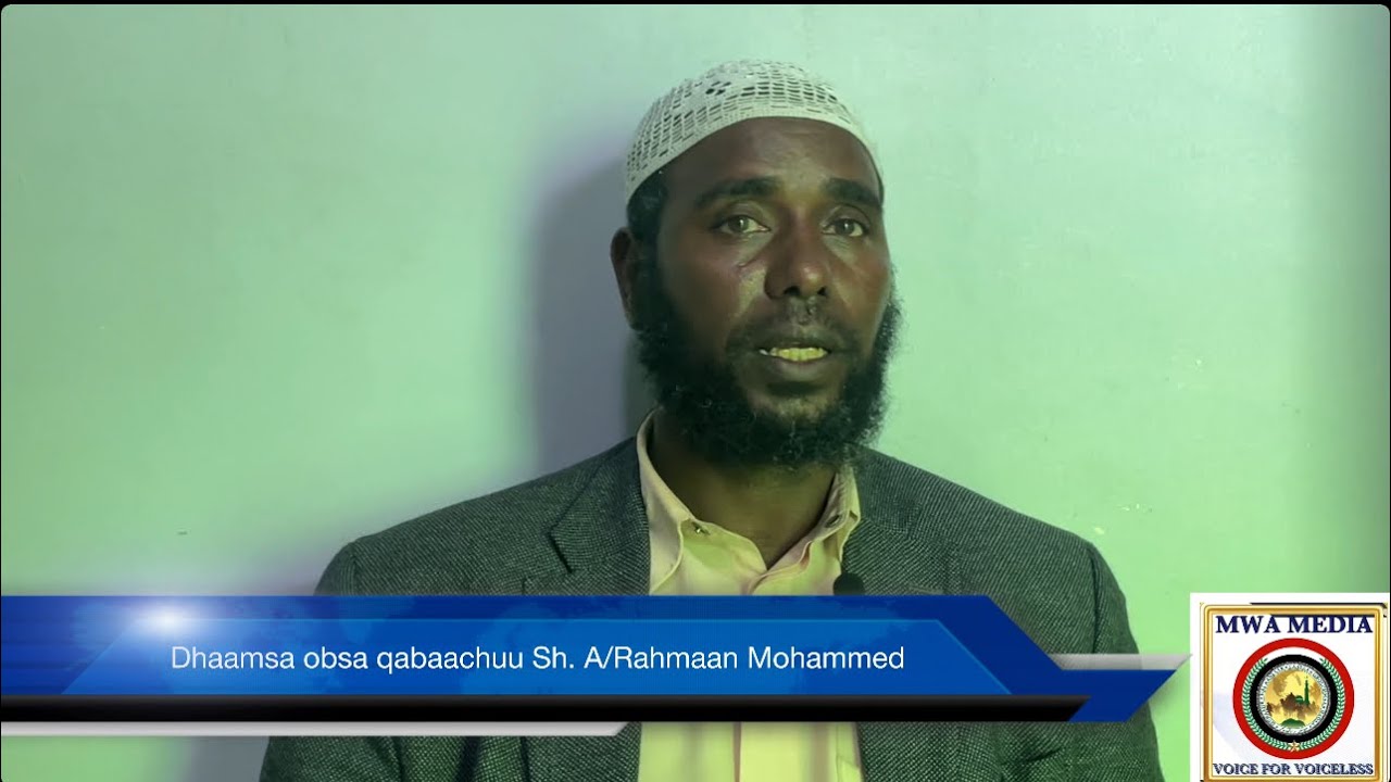 Gorsa Obsa qabaachuu, Sh. A/Rahmaan Mohammed - YouTube