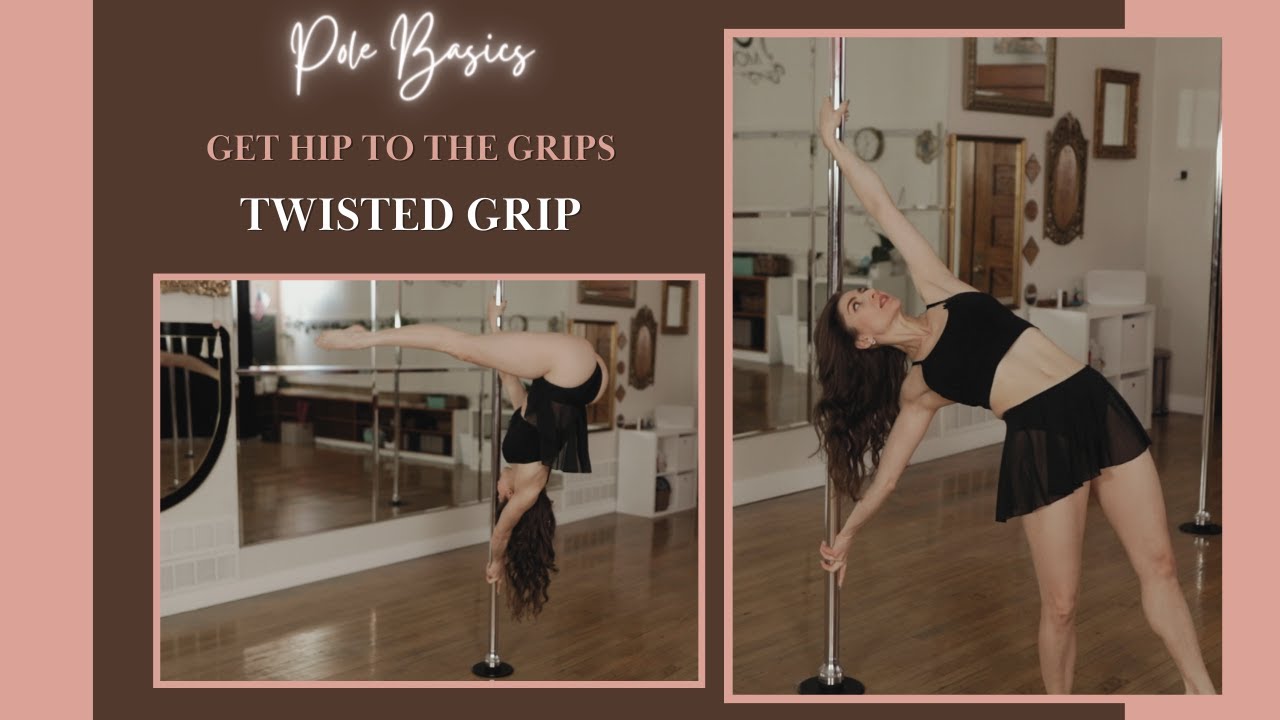 Twisted Grip Tips | Pole Dance Basics | Pole Moves for Beginners - YouTube