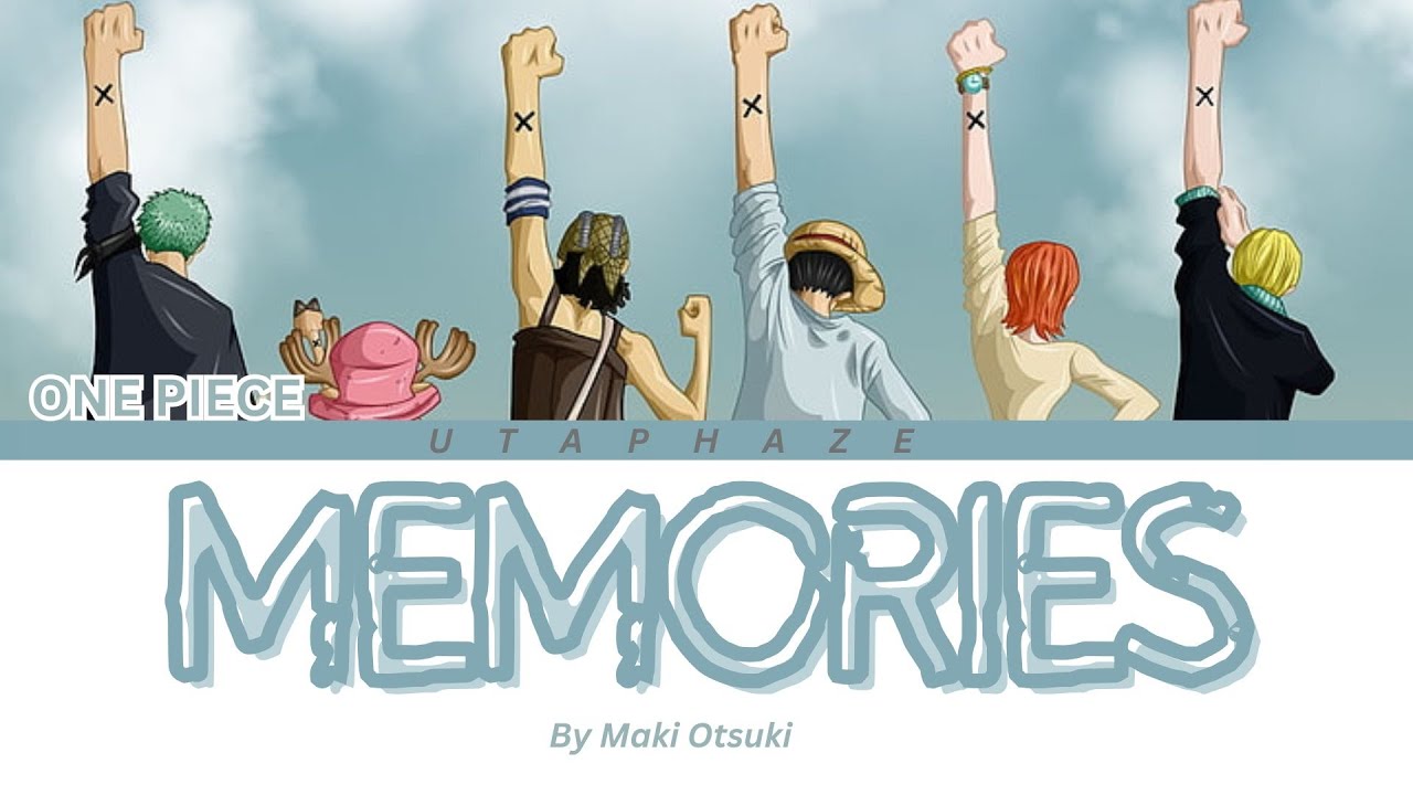 One Piece - Ending FULL [MEMORIES] by Maki Otsuki [Kan_Rom_Eng] - YouTube