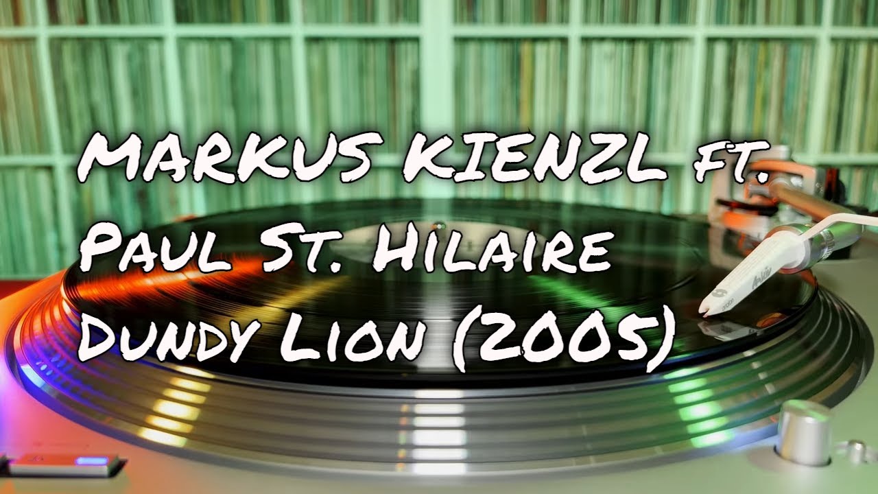 Markus Kienzl ft. Paul St.Hilaire - Dundy Lion (2005) 12" Vinyl - YouTube